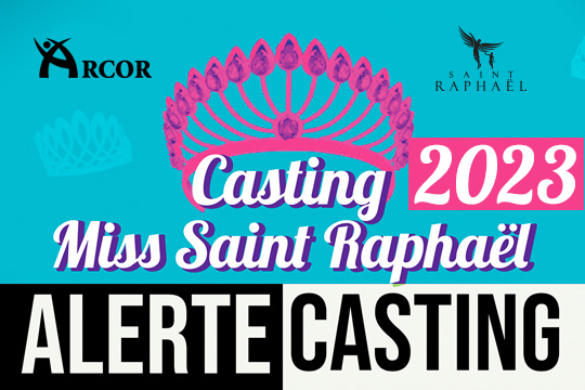 Casting : Miss Saint-Raphaël 2023 - Ville de Saint-Raphaël Casting : Miss Saint-Raphaël 2023 - Ville de Saint-Raphaël
