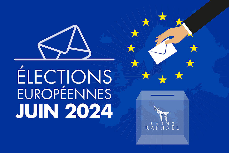 Elections européennes 2024 - Ville de Saint-Raphaël